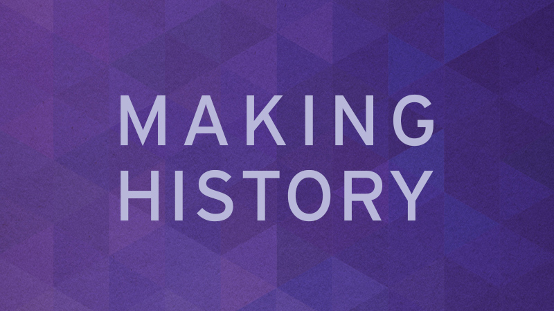 Making History | Northwestern Medicine